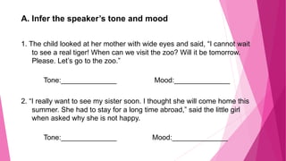 English 4 q3 week 7 day 3.pptx - Infer the speaker's tone, mood and ...