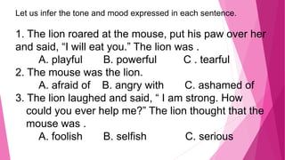 English 4 q3 week 7 day 3.pptx - Infer the speaker's tone, mood and ...