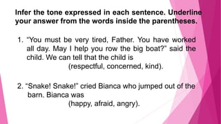 English 4 q3 week 7 day 3.pptx - Infer the speaker's tone, mood and ...