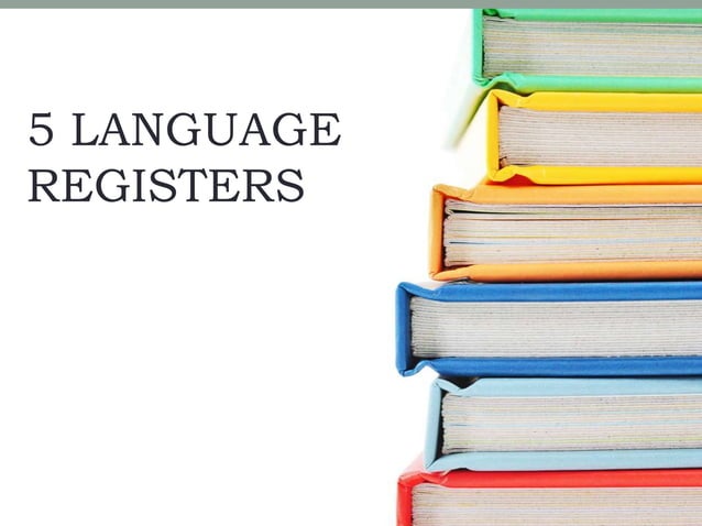 Types of Language Registers | PPTX | Resume Writing and Advice | Job Search