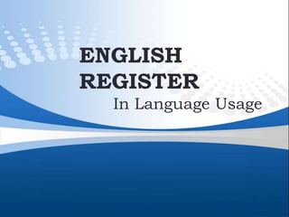 Types of Language Registers | PPTX