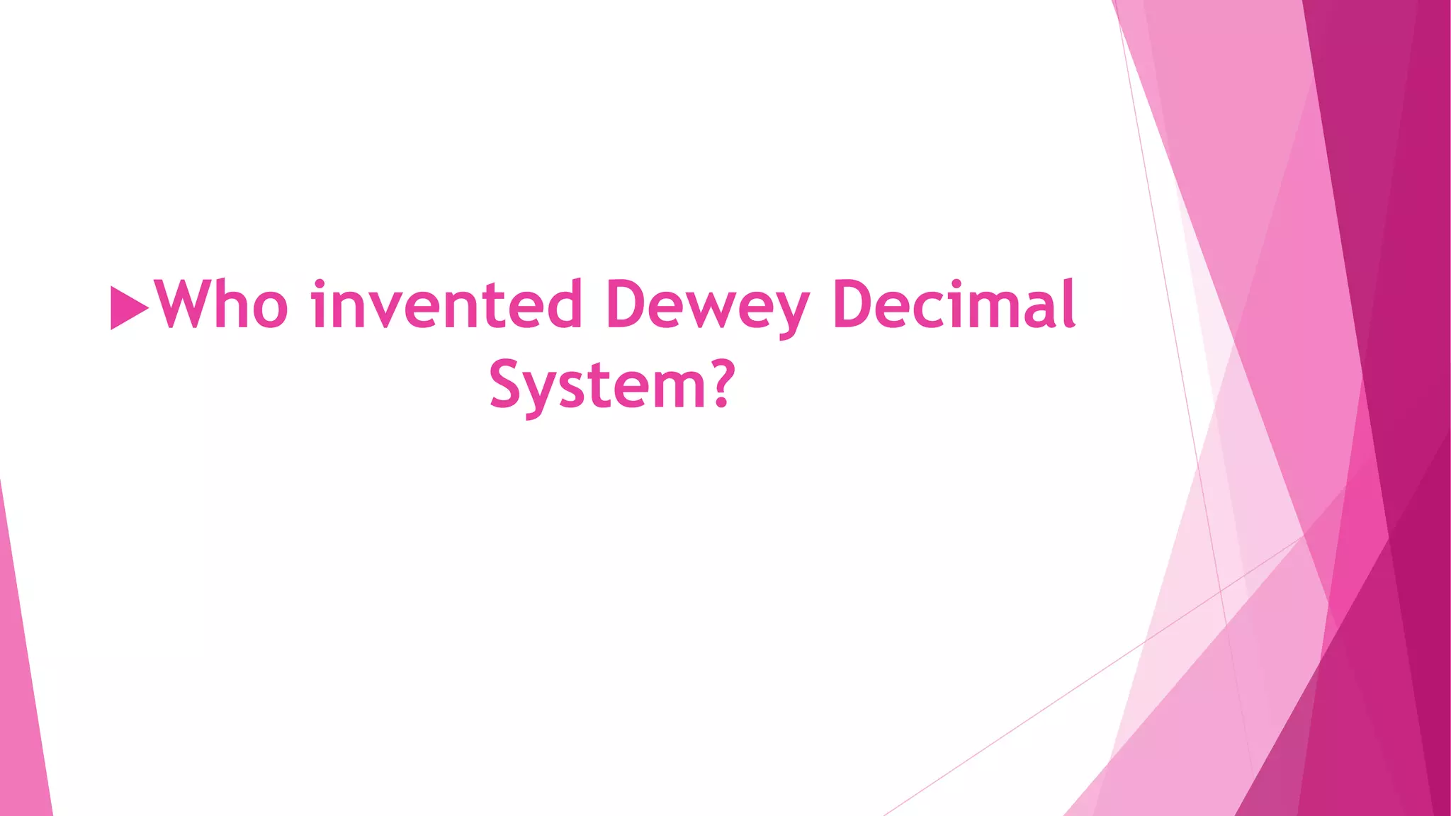Dewey decimal system | PPTX