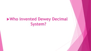 Dewey decimal system | PPTX
