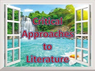 Critical Approach to Literature | PPTX