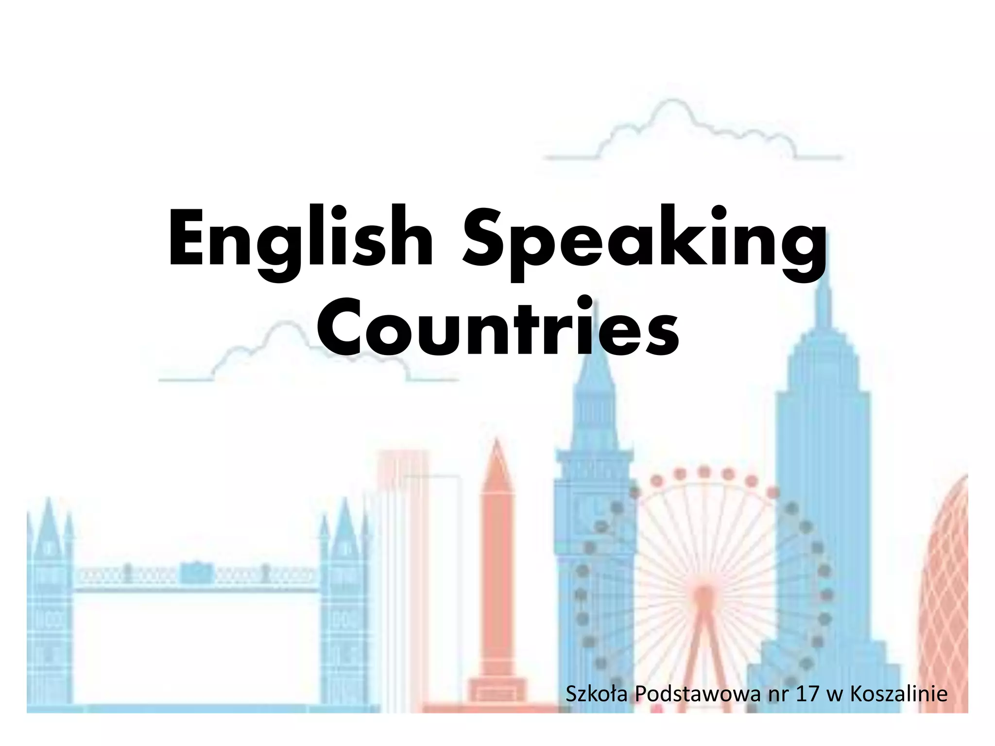 English speaking countries | PPTX