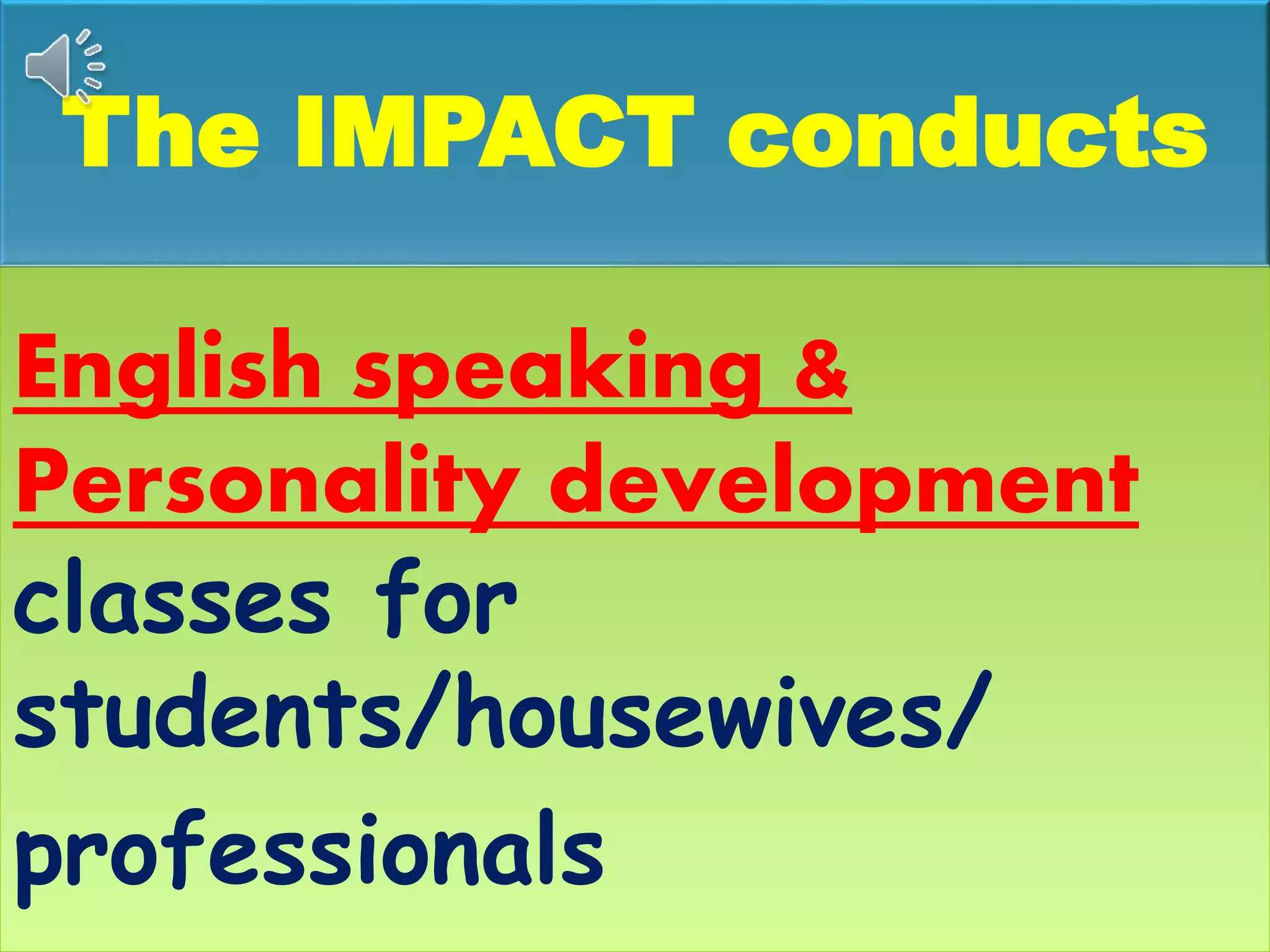 English speaking by The Impact | PPTX