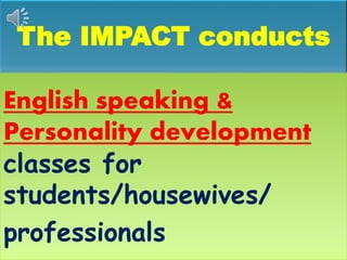 English speaking by The Impact | PPT