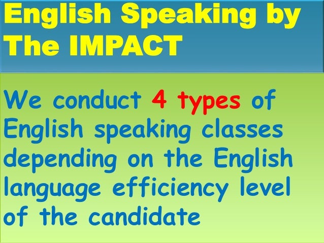 English speaking by The Impact