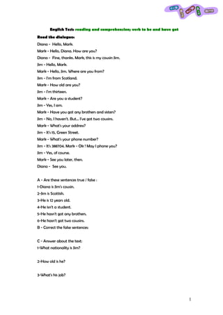 English test reading and comprehension; have got and be; possessive ...