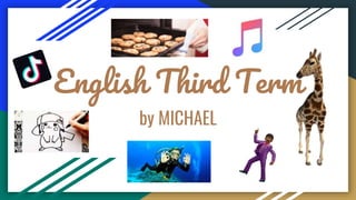 English third term by michael | PPTX