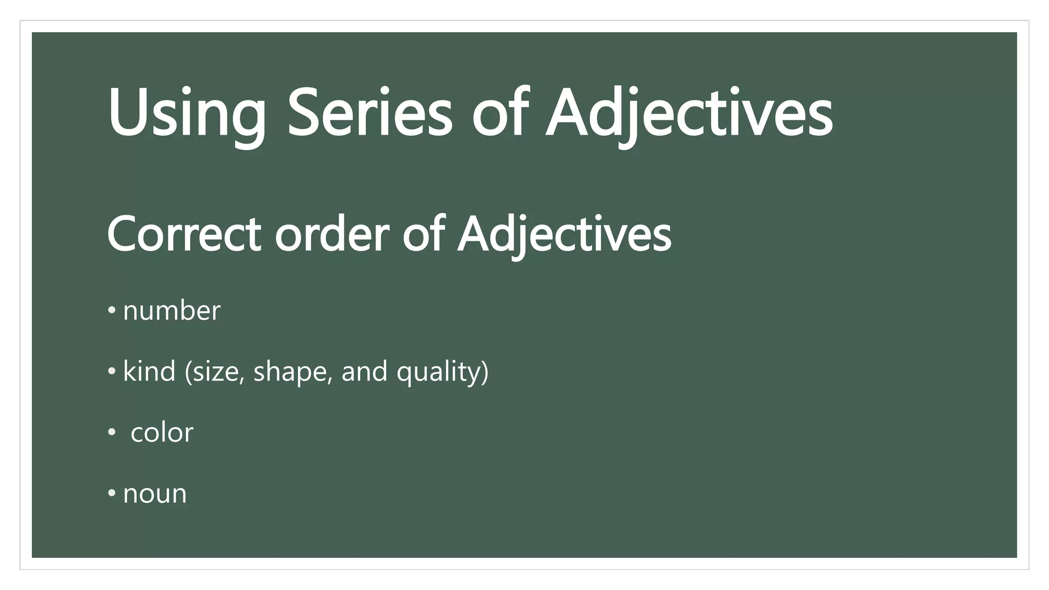 Using Series of Adjecties | PPTX