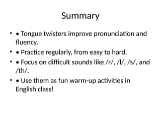 English Tongue Twisters.pptx fo Hight school students | PPTX