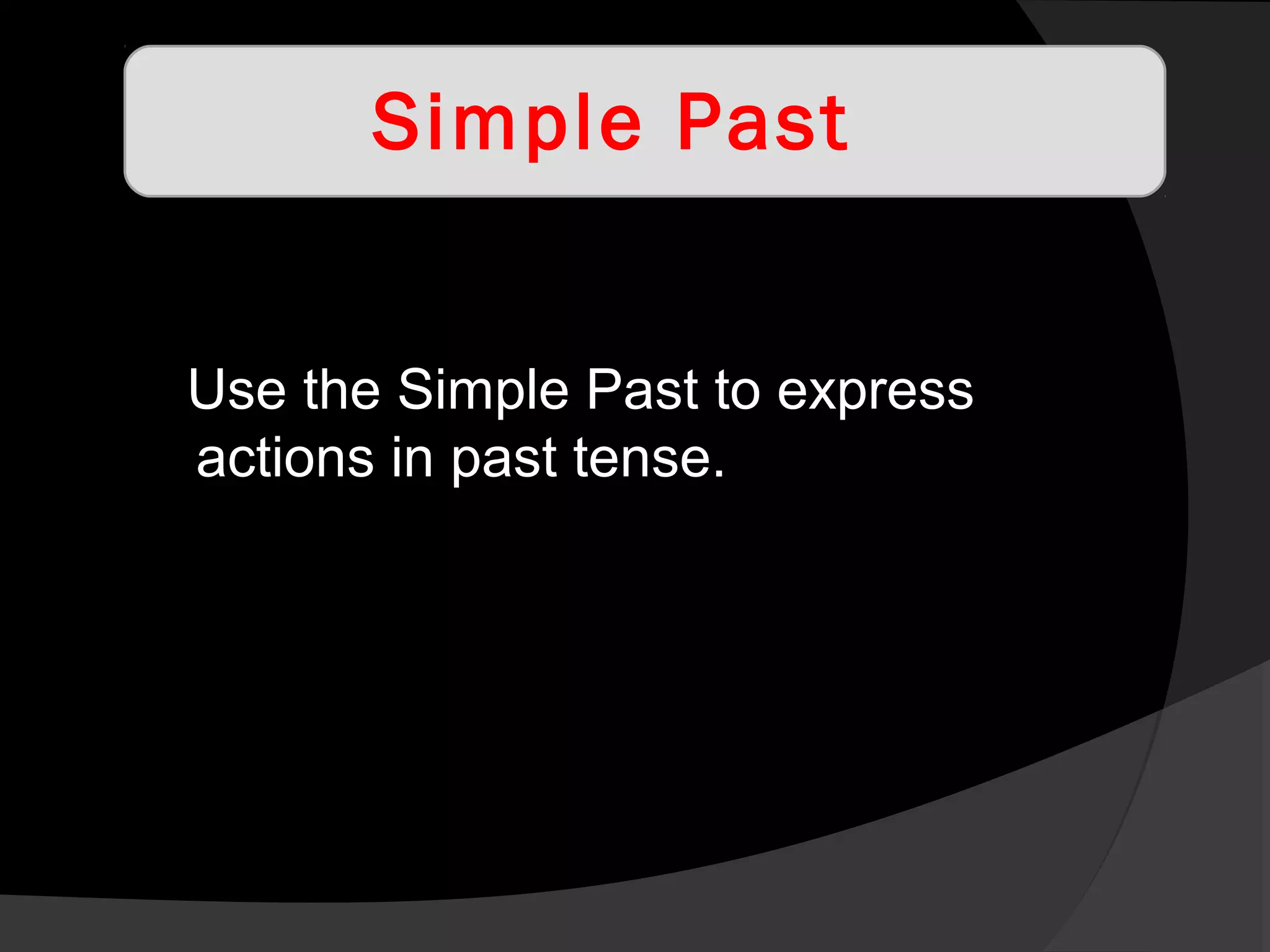 Simple Past: Grammar. | PPT