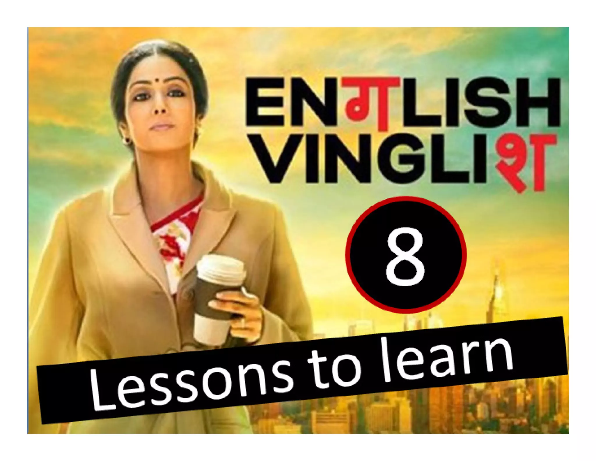 8 lessons to learn from English Vinglish | PDF