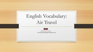 Learn English Vocabulary - Air Travel | PPTX | Air Travel | Travel Type