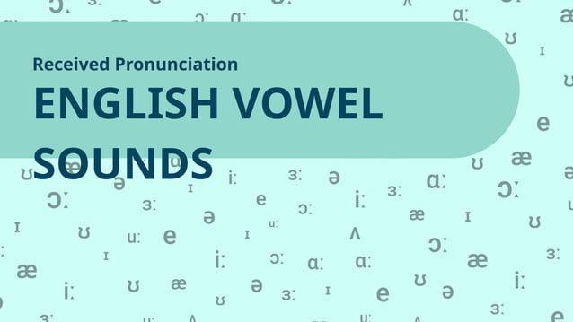 English Vowels Pronunciation RP Presentation.pptx