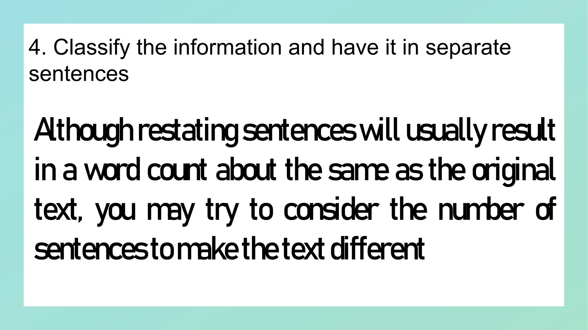 Restating Sentences and Summarizing Information from Various Text types ...