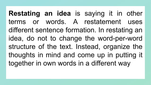 Restating Sentences and Summarizing Information from Various Text types ...