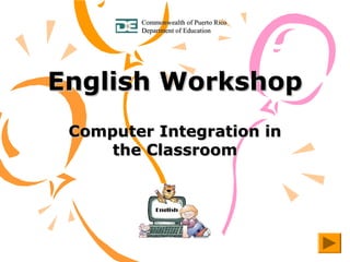 English workshop computer integration in the classroom | PPT | Desktop ...