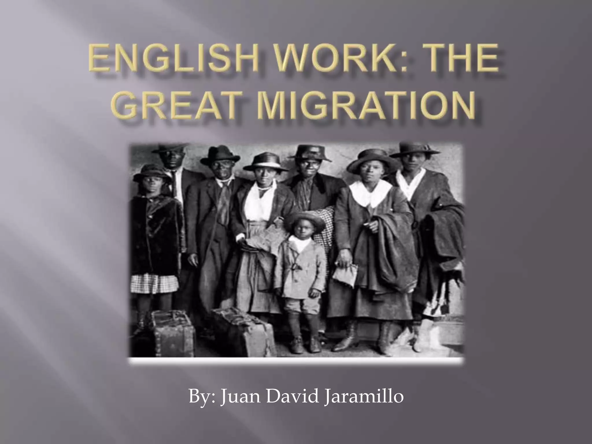 English work, the great migration. | PPT