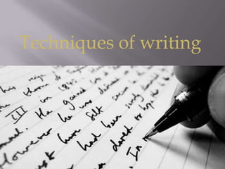 English writing techniques | PPTX