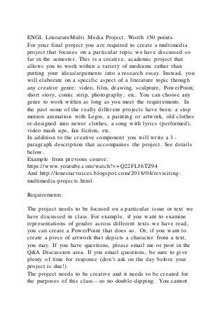 ENGL LiteratureMulti Media Project. Worth 150 points.For your fina | PDF