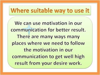 English presentation what is communication using motivation in ...