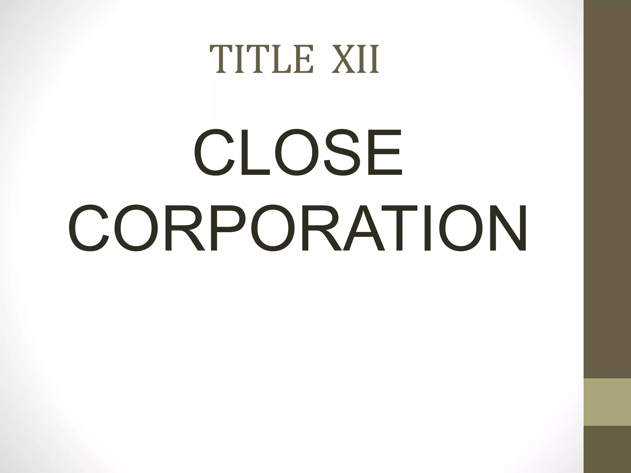 Close Corporation | PPTX