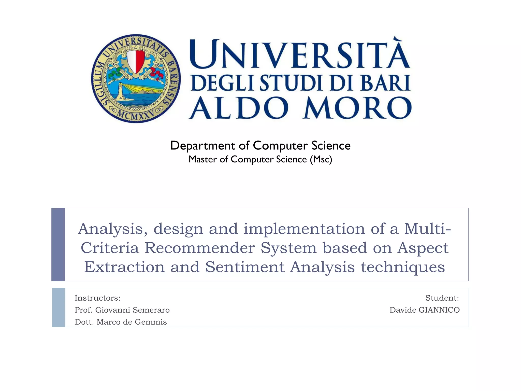 Analysis, design and implementation of a Multi-Criteria Recommender System based on Aspect ...