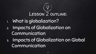 Globalization and Communication | PPTX