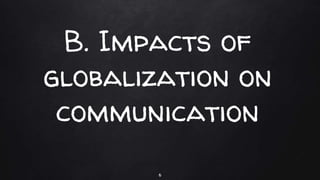 Globalization and Communication | PPTX