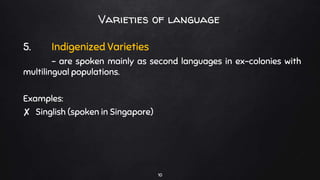 Varieties and Registers of Spoken and Written Language | PPTX