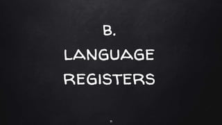 Varieties and Registers of Spoken and Written Language | PPTX