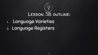 Varieties and Registers of Spoken and Written Language | PPTX