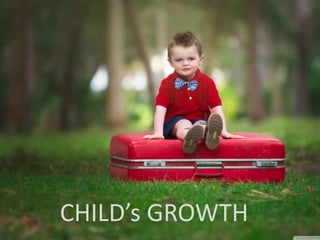 Child's growth | PPTX