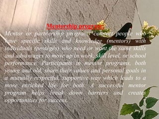 Why do school needs Mentorship Program | PPTX