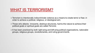 Presentation on Terrorism | PPT | PPTX | Terrorism | Sensitive Topics