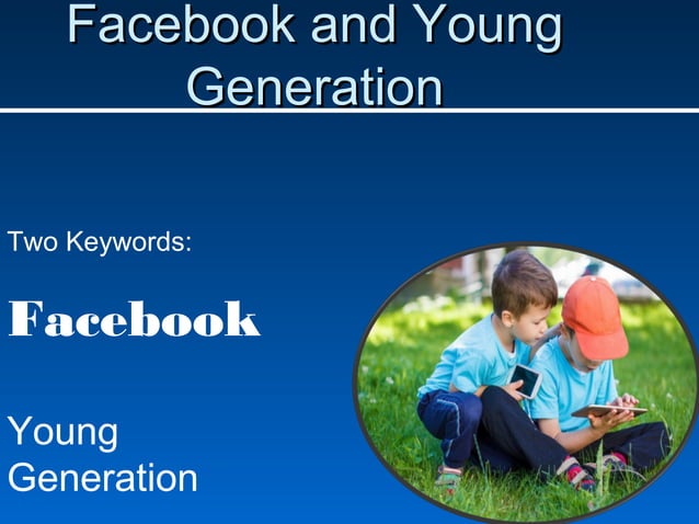 Presentation on facebook | PPT