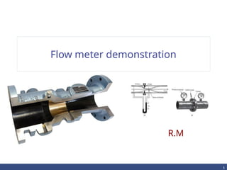 Fluid mechanics :the measurement and derivation flow meter equations.pptx