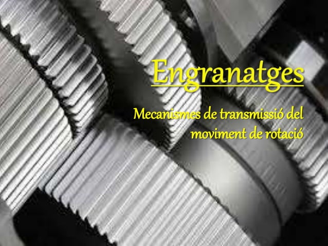 Engranatges | PPT