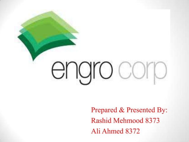 Engro corporation Pakistan Ltd. | PPTX | Business | Business and Finance