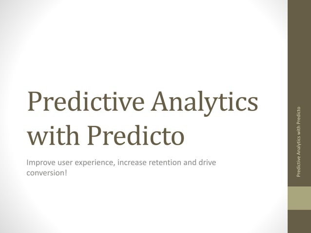Predictice Analytics with Predicto | PPT