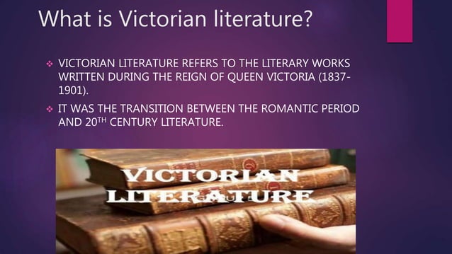 What is victorian literature | PPT | Free Download