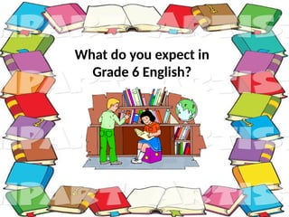 English Grade 6 Powerpoint Presentation 1 | PPTX