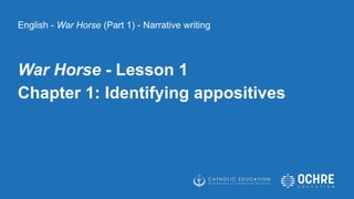 War Horse - Lesson 1 Chapter 1 - English | PPTX