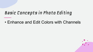 Enhance and Edit Colors with Channels.pptx