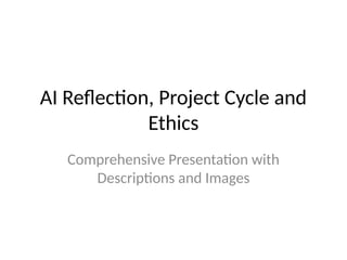 Enhanced_AI_Reflection_Presentation.pptx