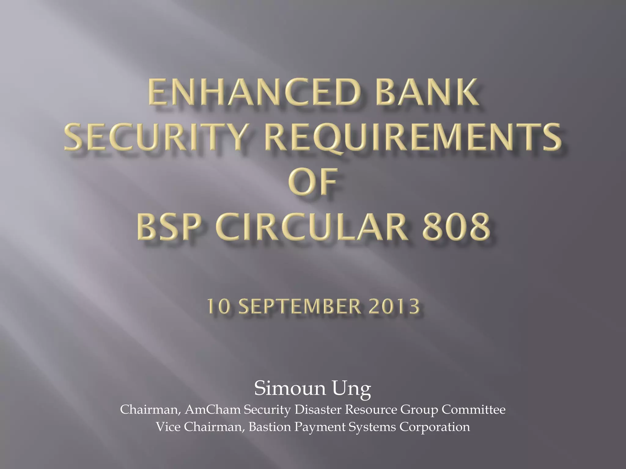Enhanced bank security requirements of BSP Circular 808 | PPT