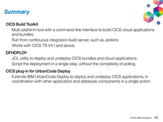 Enhanced cics cloud enablement and dev ops capabilities | PPT