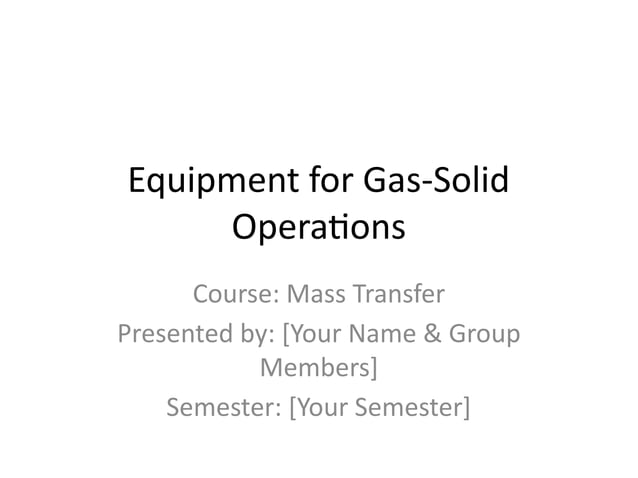 Enhanced_Gas_Solid_Operations_Presentation.pptx